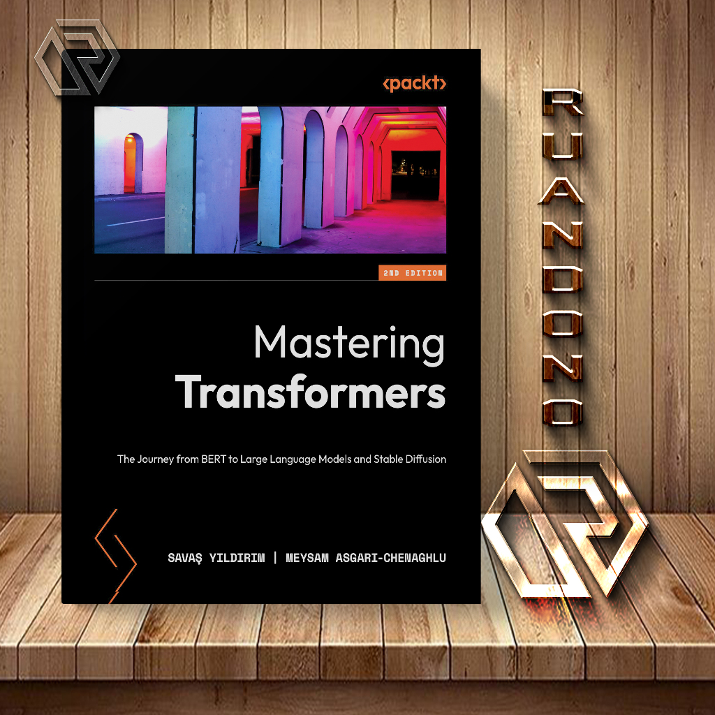 Jual Mastering Transformers: The Journey from BERT to Large Language Models and Stable Diffusion ...