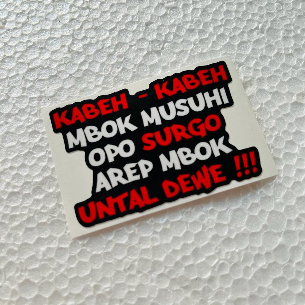 Jual Sticker Kabeh-kabeh Mbok Musuhi Orajet Laminasi Glossy | Shopee ...