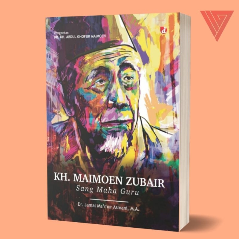 Jual Iyig - Buku Kh. Maimoen Zubair Sang Maha Guru - Jamal Ma'Mur Asmani - Diva Press - Biografi ...
