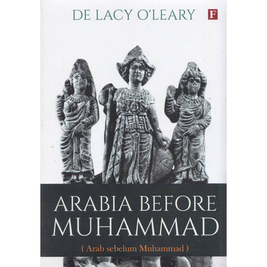 Jual Arabia Before Muhammad (Arab Sebelum Muhammad) | Shopee Indonesia