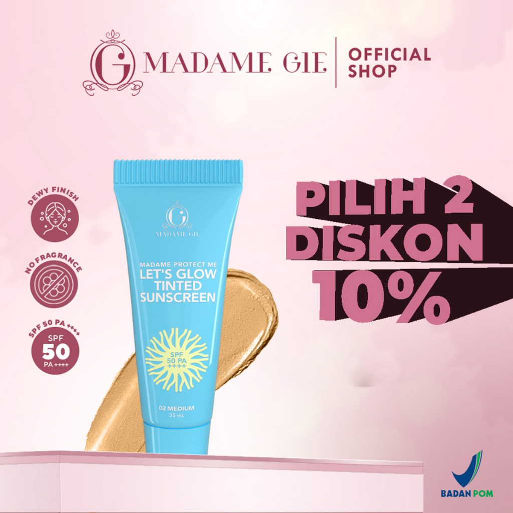 Jual Madame Gie Madame Protect Me Let's Glow Tinted Sunscreen SPF 50 PA ... Jual Madame Gie Madame Protect Me Let's Glow Tinted Sunscreen SPF 50 PA ...