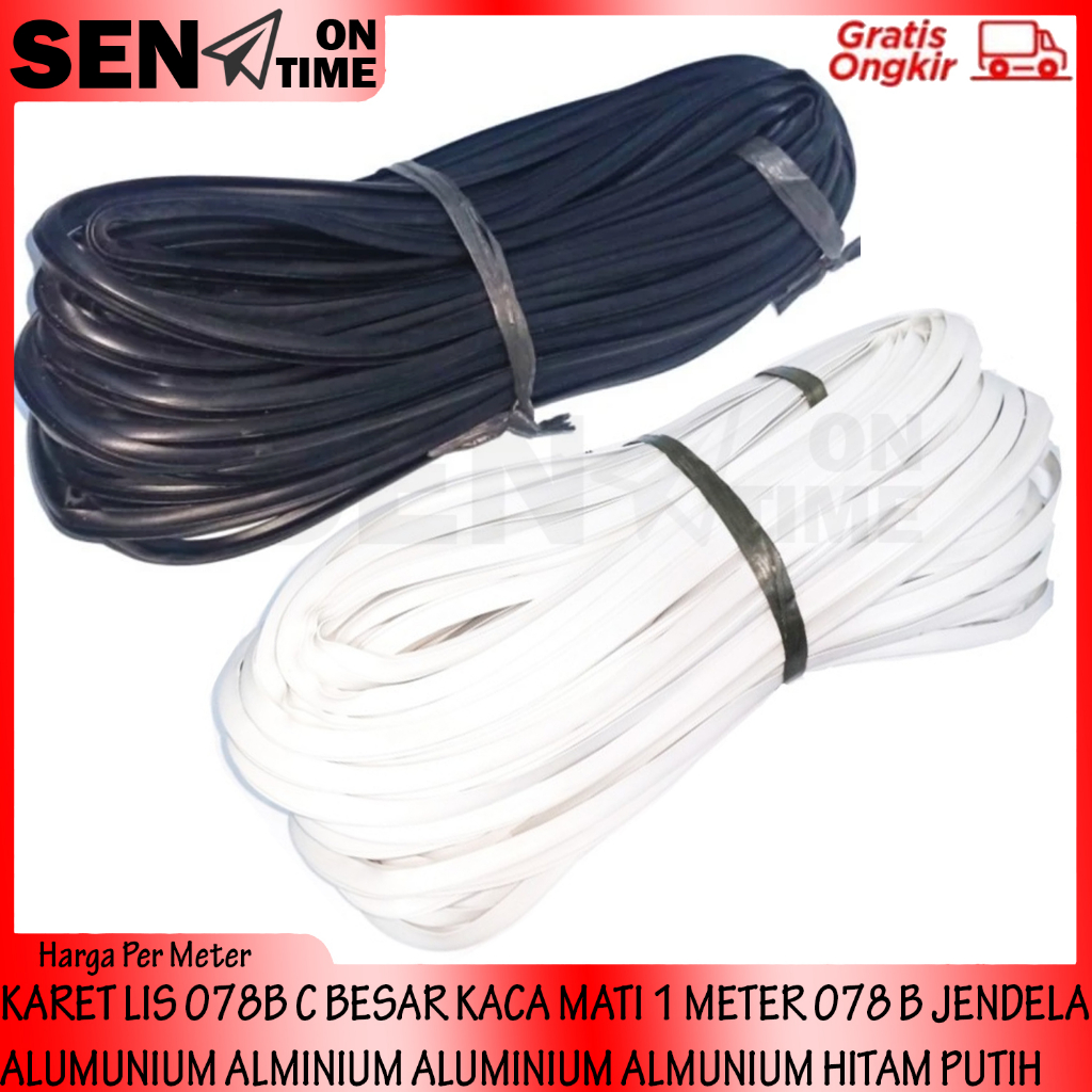 Jual KARET LIS KACA 078 C BESAR KECIL PUTIH HITAM ALUMINIUM ALUMUNIUM ...