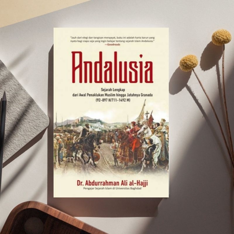 Jual BUKU - Andalusia: Sejarah Lengkap dari Awal Penaklukan | Shopee ...