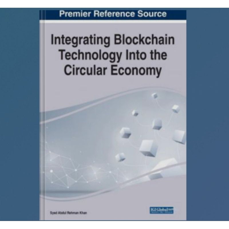 Jual Buku Integrating Blockchain Technology Into the Circular Economy ...
