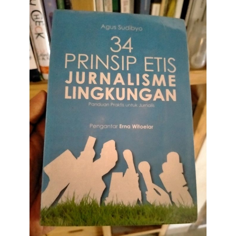 Jual Buku Original Prinsip Etis Jurnalistik Lingkungan Jurnalisme ...