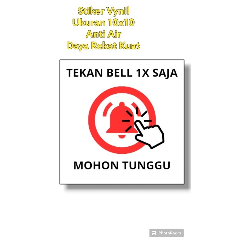 Jual Stiker Vynil Tekan Bell 1x Saja Mohon Tunggu Tempel Tekan Bel ...