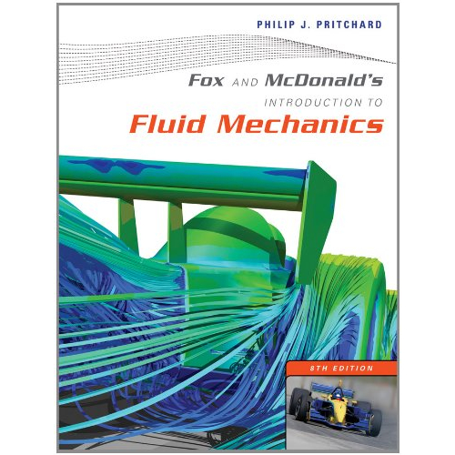 Jual Fox and McDonald's Introduction to Fluid Mechanics, 8th Edition ... Jual Fox and McDonald's Introduction to Fluid Mechanics, 8th Edition ...
