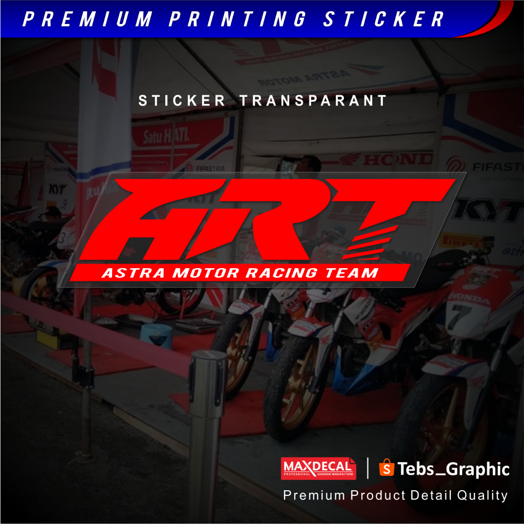 Jual Stiker ART Astra Racing Team Marchendise Bahan Transparan Uv Clear ...