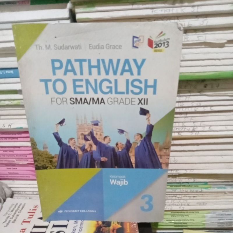Jual Buku Siswa Pathway To English Untuk SMA/MA Kelas XII Kurikulum 2013 Yang Di Sempurnakan ...