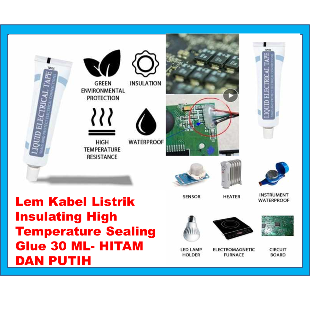Jual PENGAMAN Lem Kabel Listrik Insulating High Temperature Sealing ...