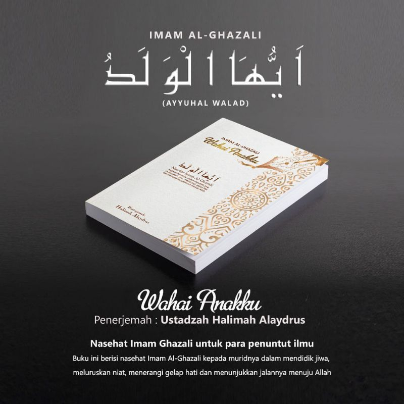 Jual Buku Wahai Anakku Ayyuhal Walad Ustadzah Halimah Alaydrus ORIGINAL ...