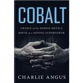 Jual Cobalt - Cradle of the Demon Metals, Birth of a Mining Superpower ...