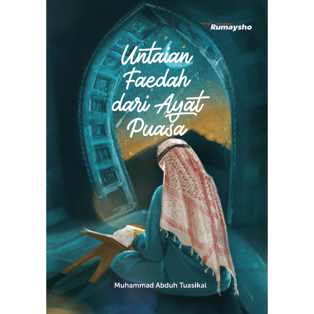 Jual (ID0109) Untaian Faedah dari Ayat Puasa (Muhammad Abduh Tuasikal ...