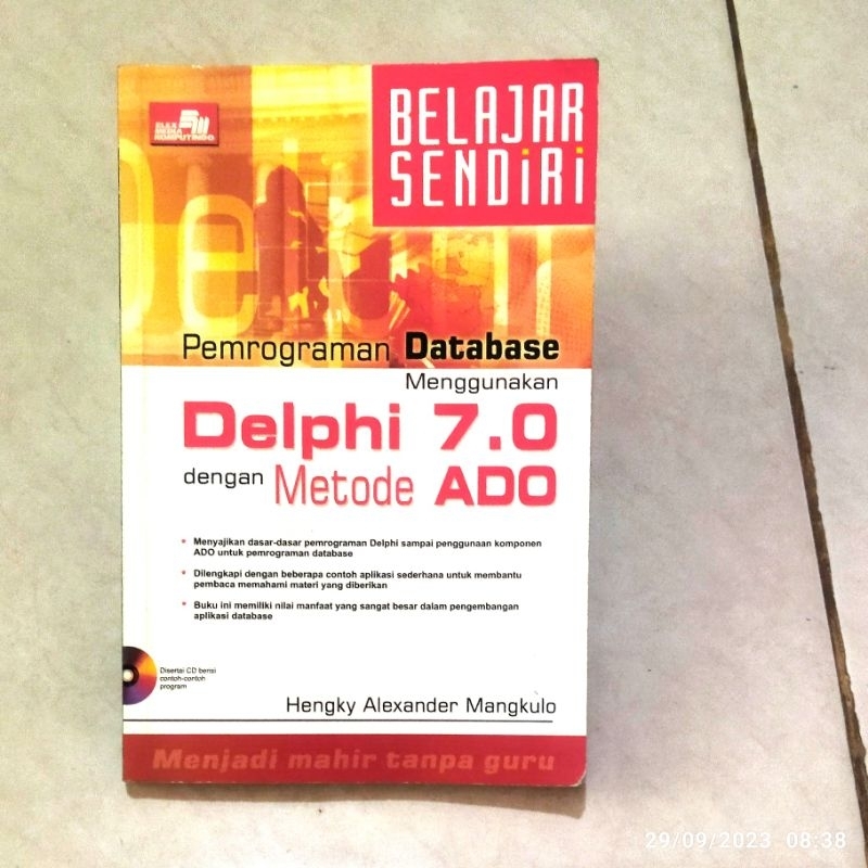 Jual Buku Pemrograman Database menggunakan Delphi 7.0 dengan Metode ADO - Henky Alexander ...