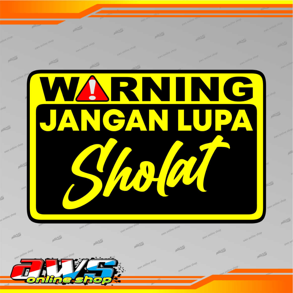Jual Sticker Warning Jangan Lupa Sholat | Shopee Indonesia