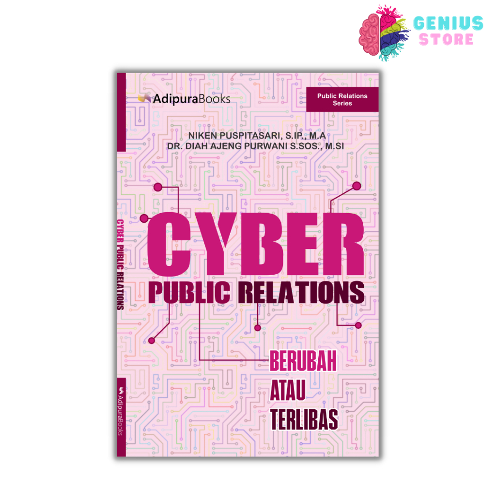 Jual Buku Cyber Public Relations : Berubah atau Terlibas Niken Puspitasari, S.IP, M.A & Dr. Diah ...
