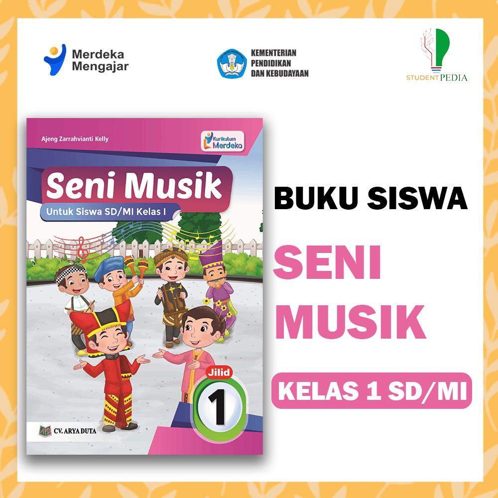 Jual Buku Siswa SENI MUSIK Kelas 1 SD/MI Kurikulum Merdeka / Penerbit Arya Duta | Shopee Indonesia