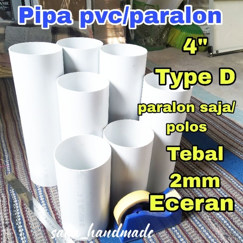Jual PIPA PARALON/PVC 4" Type D TEBAL 2mm ECERAN/PIPA SAJA | Shopee ...