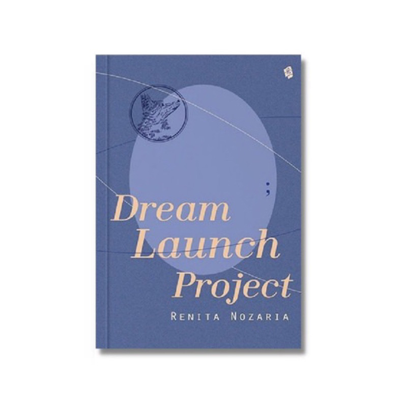 Jual Novel Dream Launch Project (New Cover) - Renita Nozaria | Shopee ...