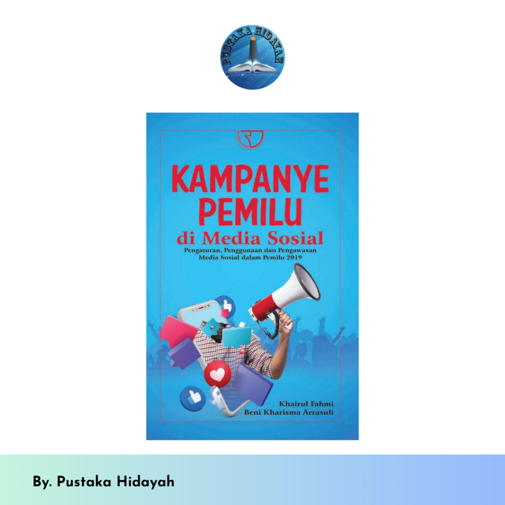 Jual Buku Kampanye Pemilu Di Media Sosial - Khairul Fahmi Penerbit Rajawali | Shopee Indonesia