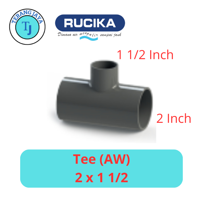 Jual TEE (AW) 2 x 1 1/2" INCH TEBAL RUCIKA - SAMBUNGAN PIPA PVC FITTING | Shopee Indonesia