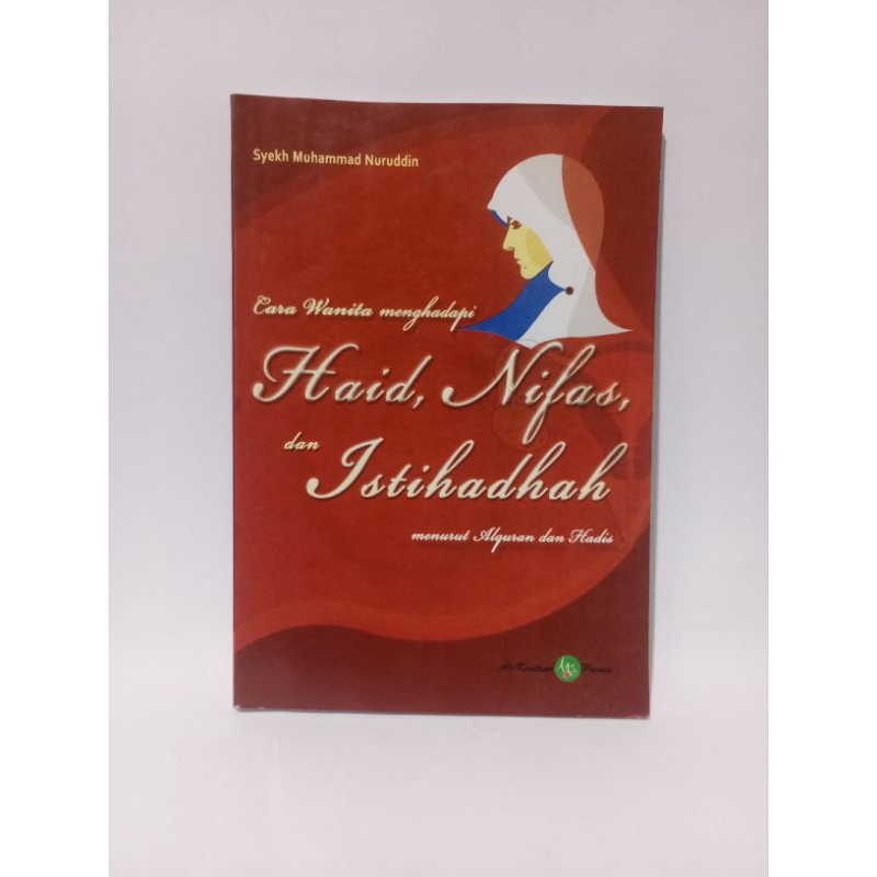 Jual Buku Cara wanita menghadapi Haid, nifas dan istihadhah menurut Al ...