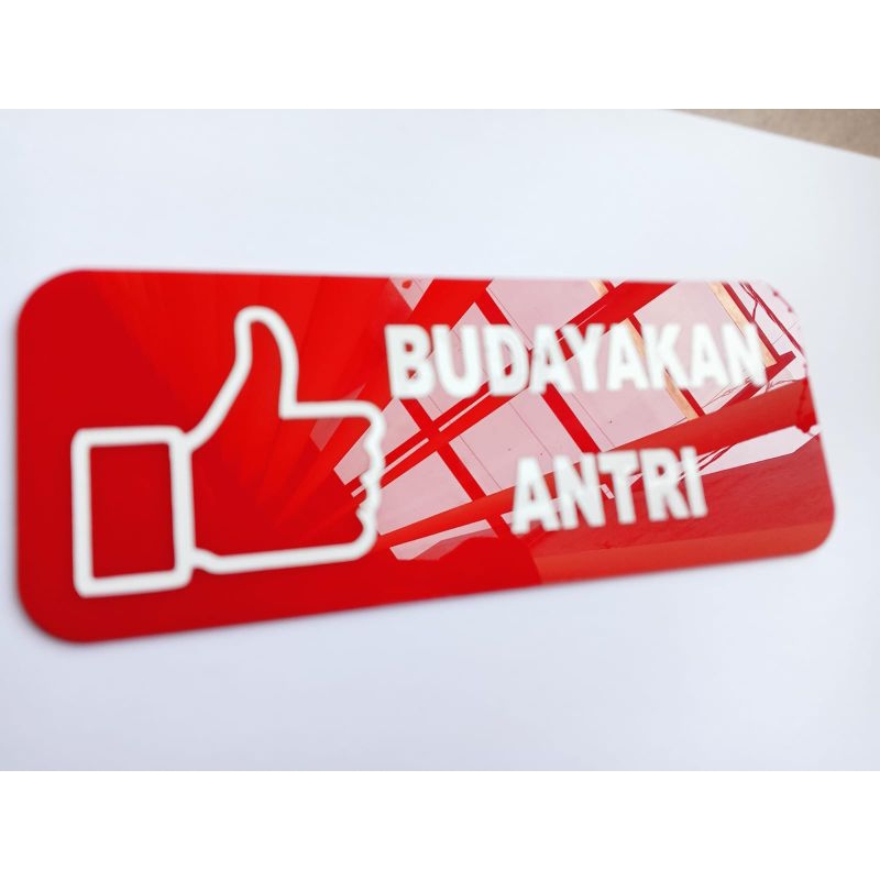 Jual Sign Tanda Budayakan Antri | aturan Budayakan Antri | Shopee Indonesia