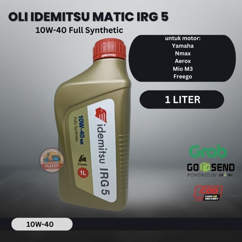 Jual Oli motor Idemitsu Matic IRG 5 Scooter 10w - 40 Full Synthetic | Shopee Indonesia