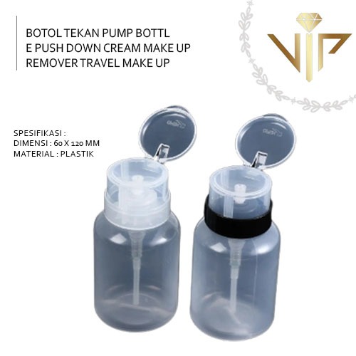 Jual VIP BOTOL TEKAN PUMP BOTTLE PUSH DOWN CREAM MAKE UP REMOVER TRAVEL ...