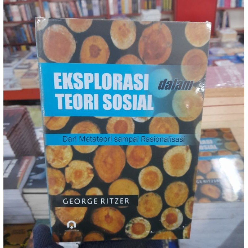 Jual Eksplorasi dalam Teori Sosial - George Ritzer Buku Original HVS ...