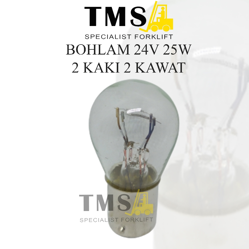 Jual Lampu Bohlam Rem 24V 25 Watt 2 kaki 2 Kawat Forklift Bulb Brake ...