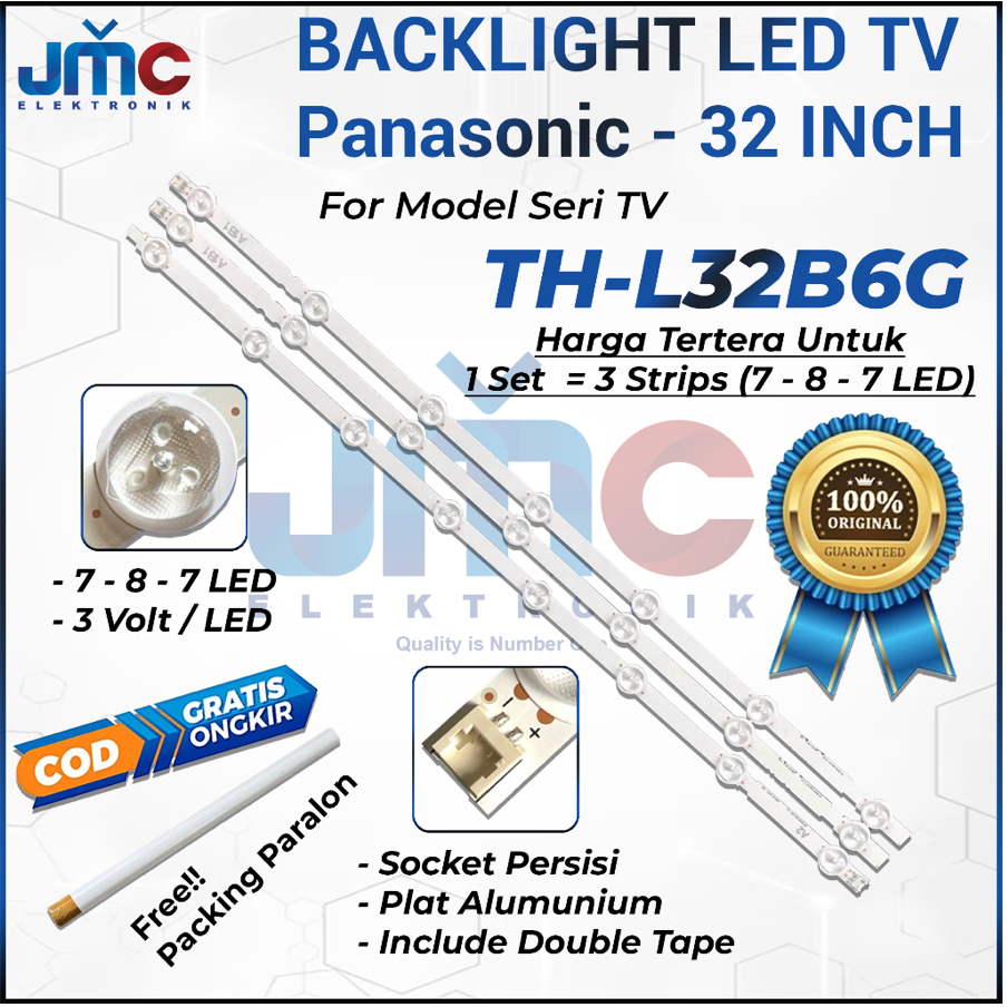 Jual BACKLIGHT TV LED PANASONIC 32 INCH THL32B6G TH-L32B6G THL 32B6G L32B6G 32B6 LAMPU BL 32 IN ...