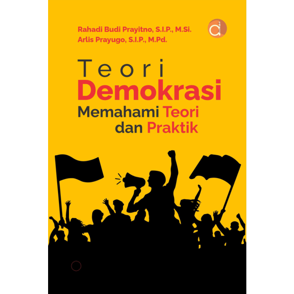 Jual Buku Teori Demokrasi Memahami Teori dan Praktik - DP08801A - BUKU ...