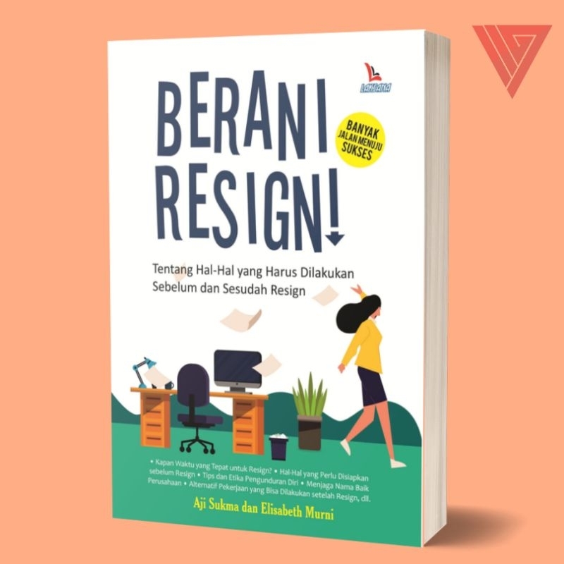 Jual Iyig - Buku Berani Resign Tentang Hal Hal Yang Harus Dilakukan ...
