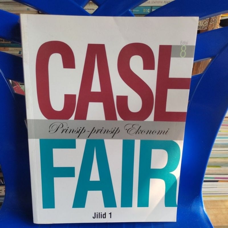 Jual buku Case fair ( prinsip prinsip ekonomi) edisi 8 (original ...