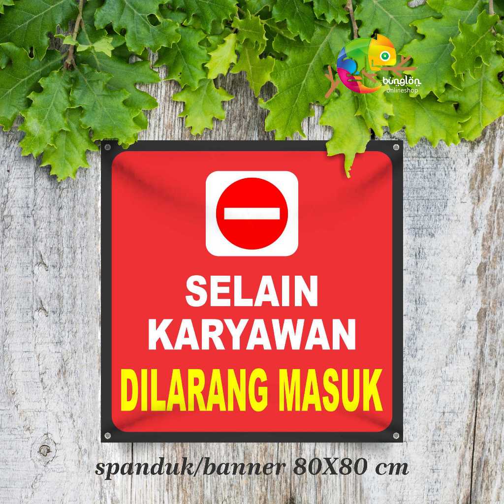 Jual Spanduk Banner Konstruksi, Selain Karyawan Dilarang Masuk | Shopee ...