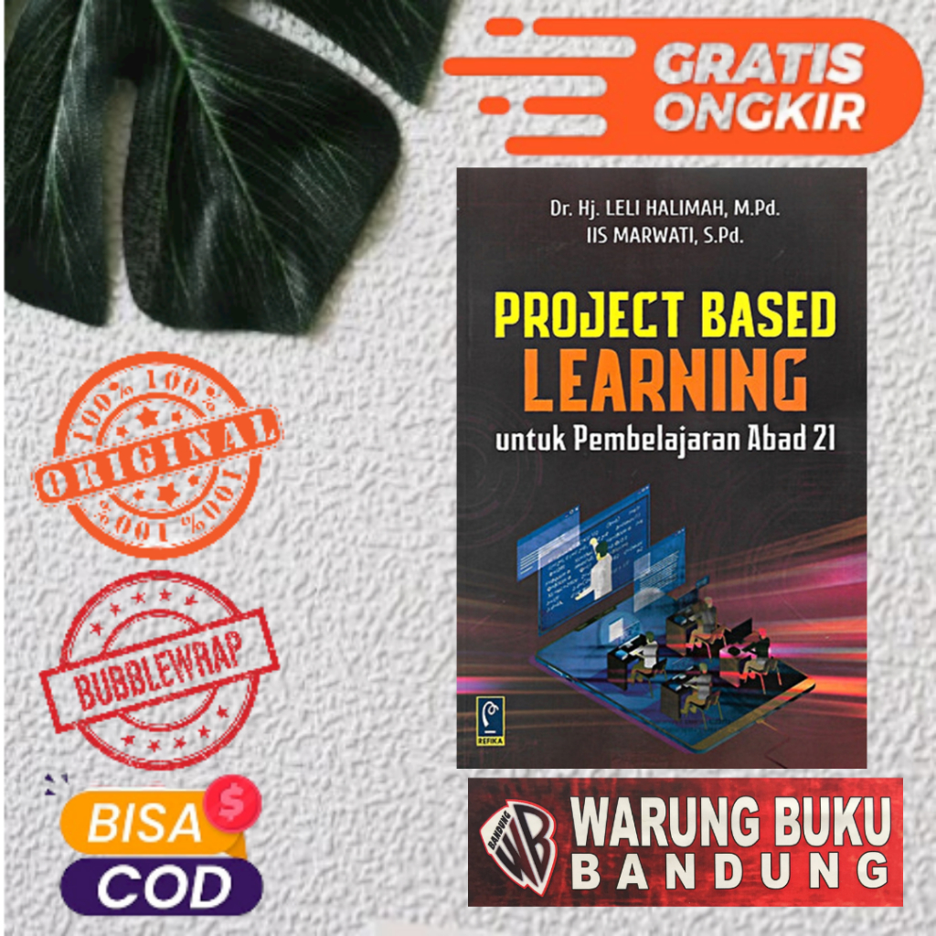 Jual BUKU PROJECT BASED LEARNING UNTUK PEMBELAJARAN ABAD 21 - Dr. Hj ...