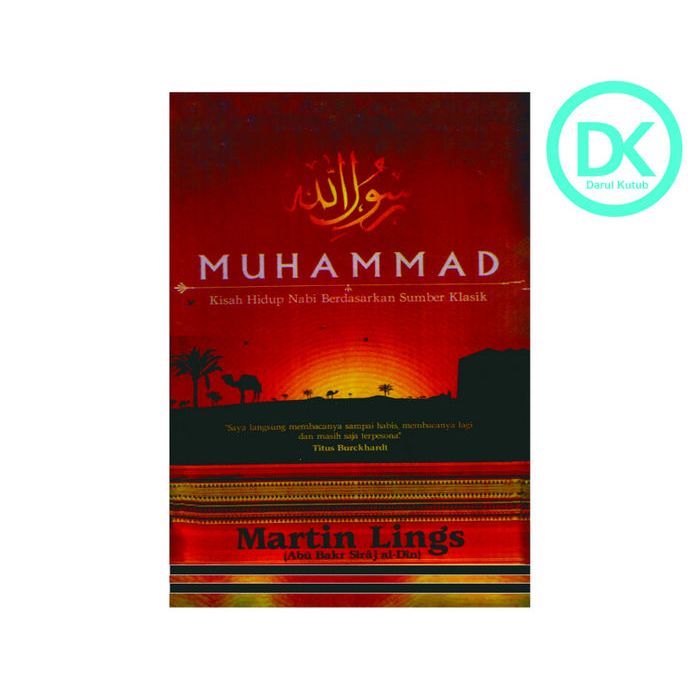 Jual MUHAMMAD KISAH HIDUP NABI BERDASAR SUMBER KLASIK - MARTIN LINGS ...