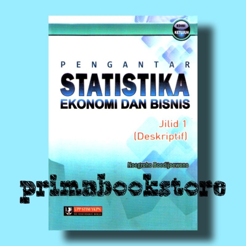 Jual Pengantar Statistika Ekonomi Dan Bisnis Jilid 1 - Noegroho Boedijoewono | Shopee Indonesia