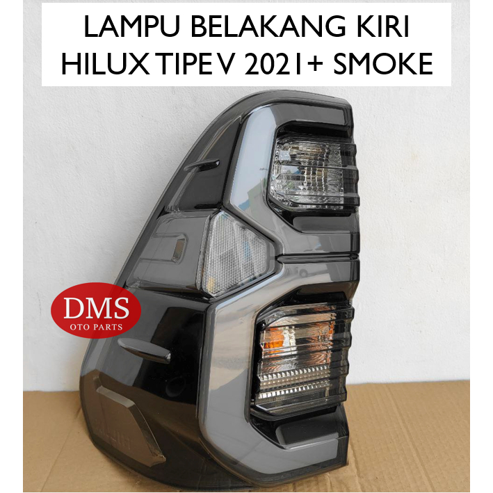 Jual LAMPU BELAKANG STOP HILUX 2021 2022 2023 TIPE V WARNA SMOKE ...