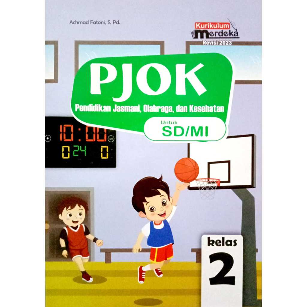 Jual BUKU SISWA PJOK KELAS 2 KURIKULUM PENGGERAK-MERDEKA SD/MI PENERBIT: WAHANA KARYA JAYA ...
