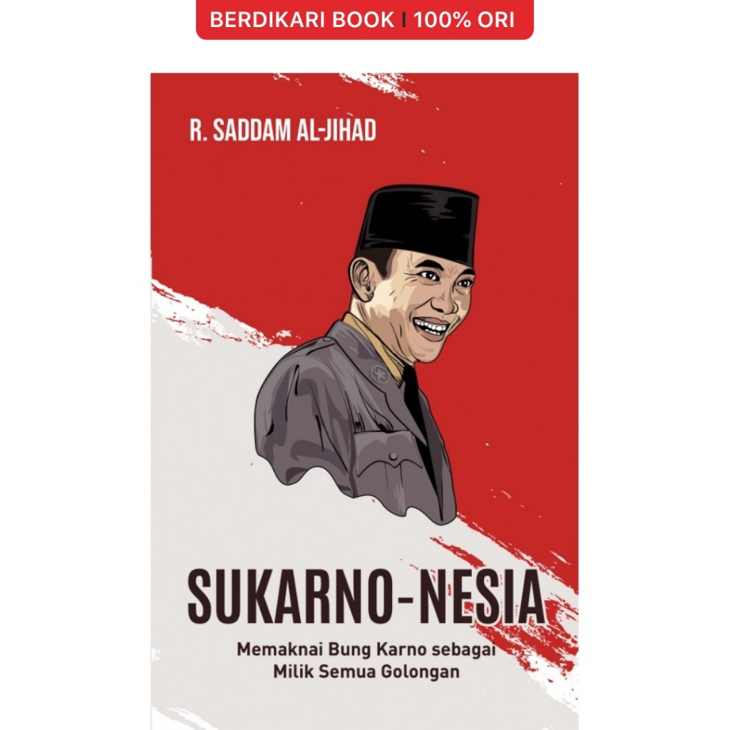 Jual Berdikari - Sukarno-nesia: Memaknai Bung Karno sebagai Milik Semua ...
