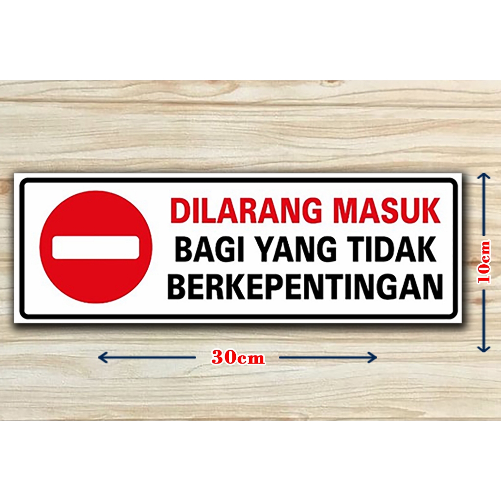 Jual STIKER DILARANG MASUK BAGI YANG TIDAK BERKEPENTINGAN | Shopee ...