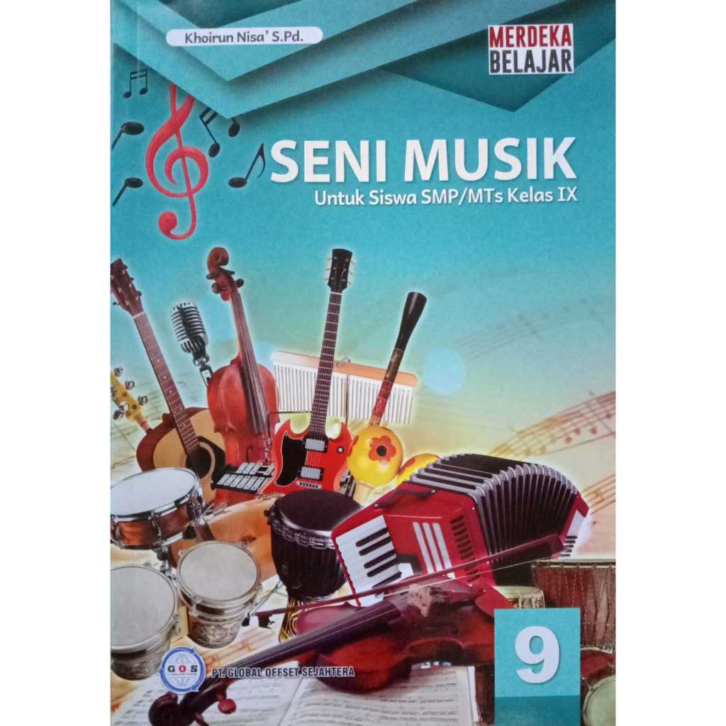 Jual BUKU SISWA SENI MUSIK KURIKULUM PENGGERAK-MERDEKA KELAS 9 SMP/MTS (PENERBIT: GOS) | Shopee ...