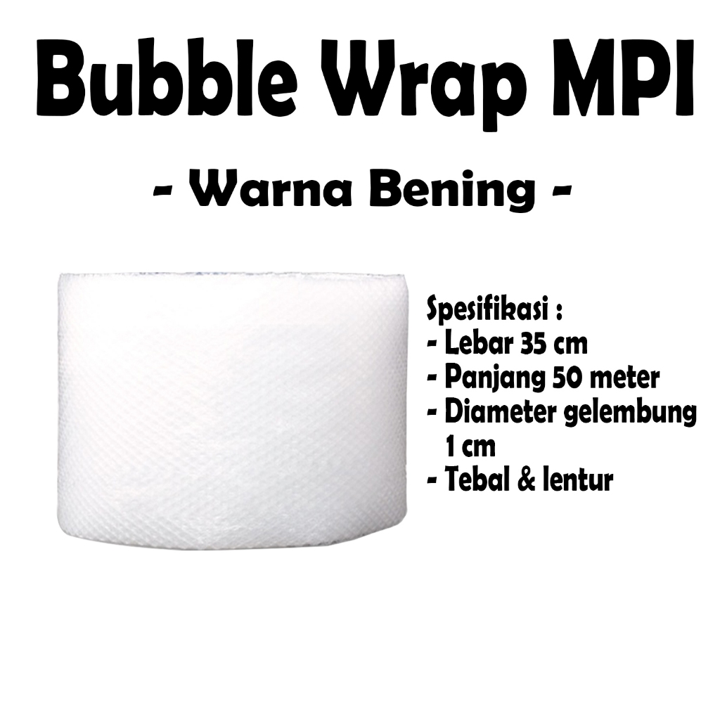 Jual Bubble Wrap MPI 3KG Bening Ukuran 35 CM x 50 M / Bubble Kebutuhan Packing / Bubble Wrap ...