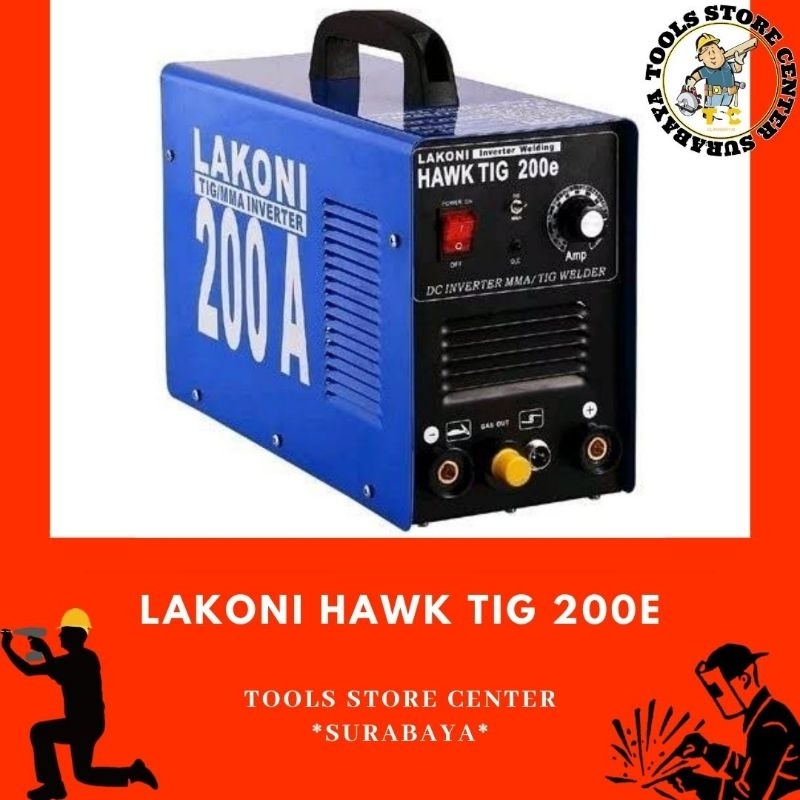 Jual Mesin Las Tig Argon Lakoni Hawk Tig 200 E / Lakoni Hawk Tig 200E ...