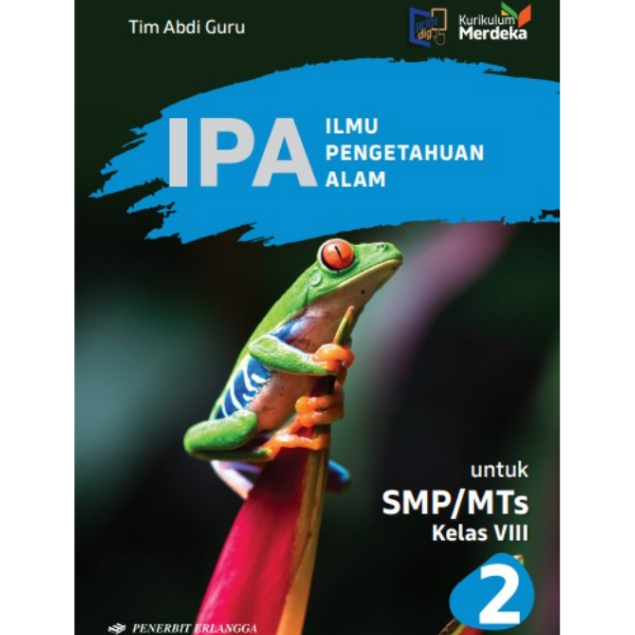 Jual Buku IPA Ilmu Pengetahuan Alam Untuk SMP / MTs Kelas VIII 8 Kurikulum Merdeka Erlangga ...
