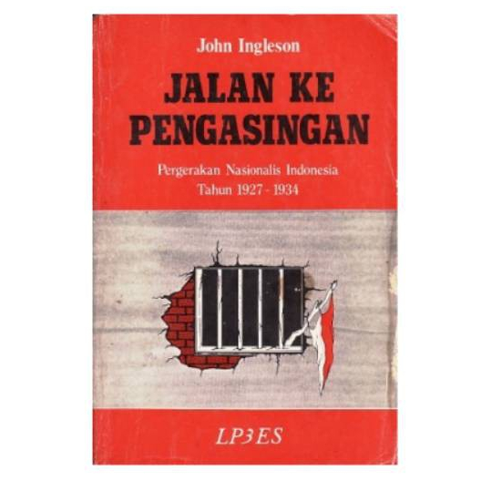 Jual Jalan Ke Pengasingan - John Ingleson - NR | Shopee Indonesia