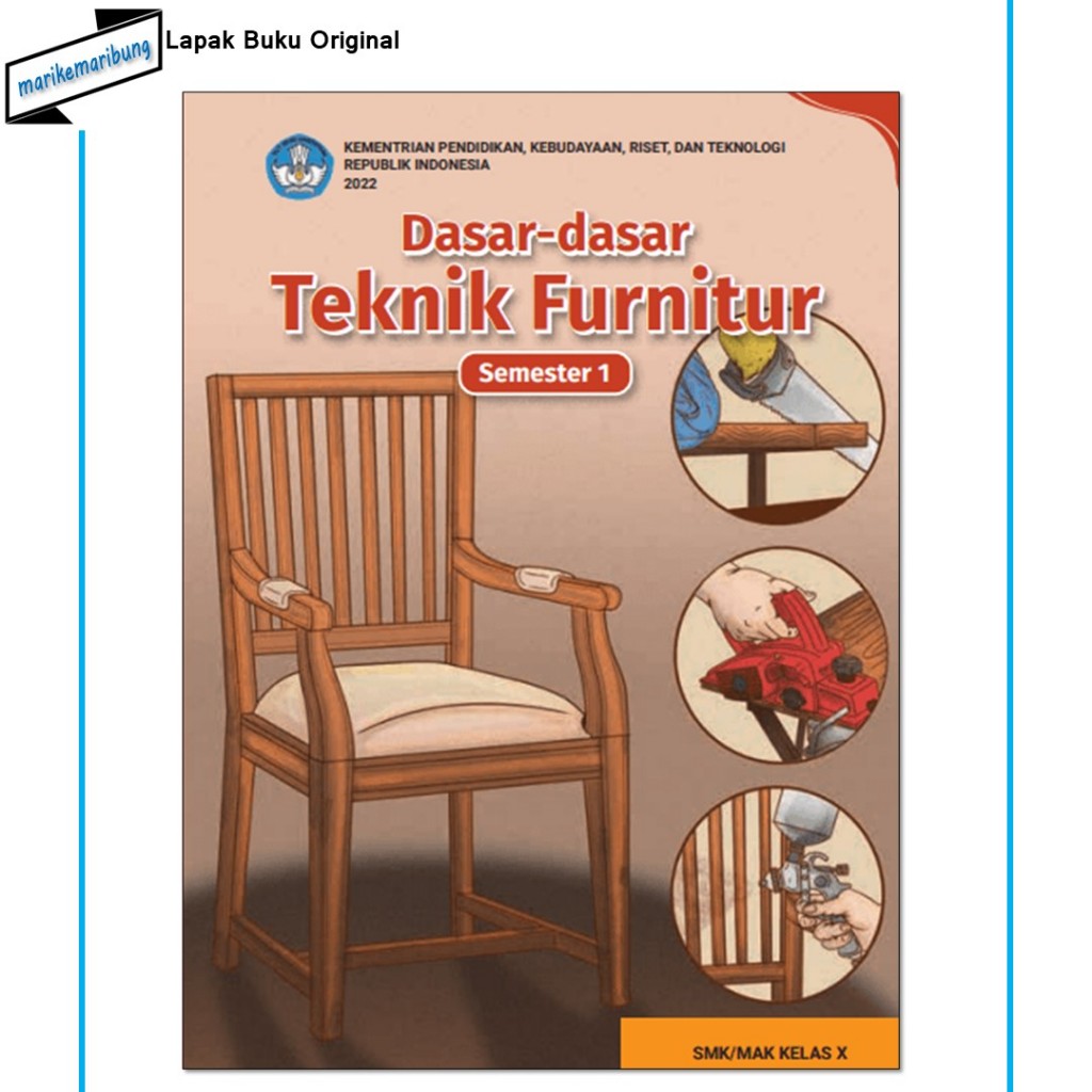 Jual Buku Kurikulum Merdeka – Dasar-Dasar Teknik Furnitur SMK Kelas 10 ... Jual Buku Kurikulum Merdeka – Dasar-Dasar Teknik Furnitur SMK Kelas 10 ...