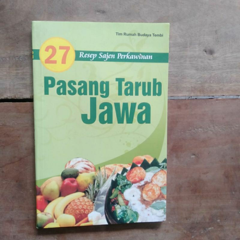 Jual PASANG TARUB JAWA Buku 27 Sajen Perkawinan (Tim Rumah Budaya Tembi ...